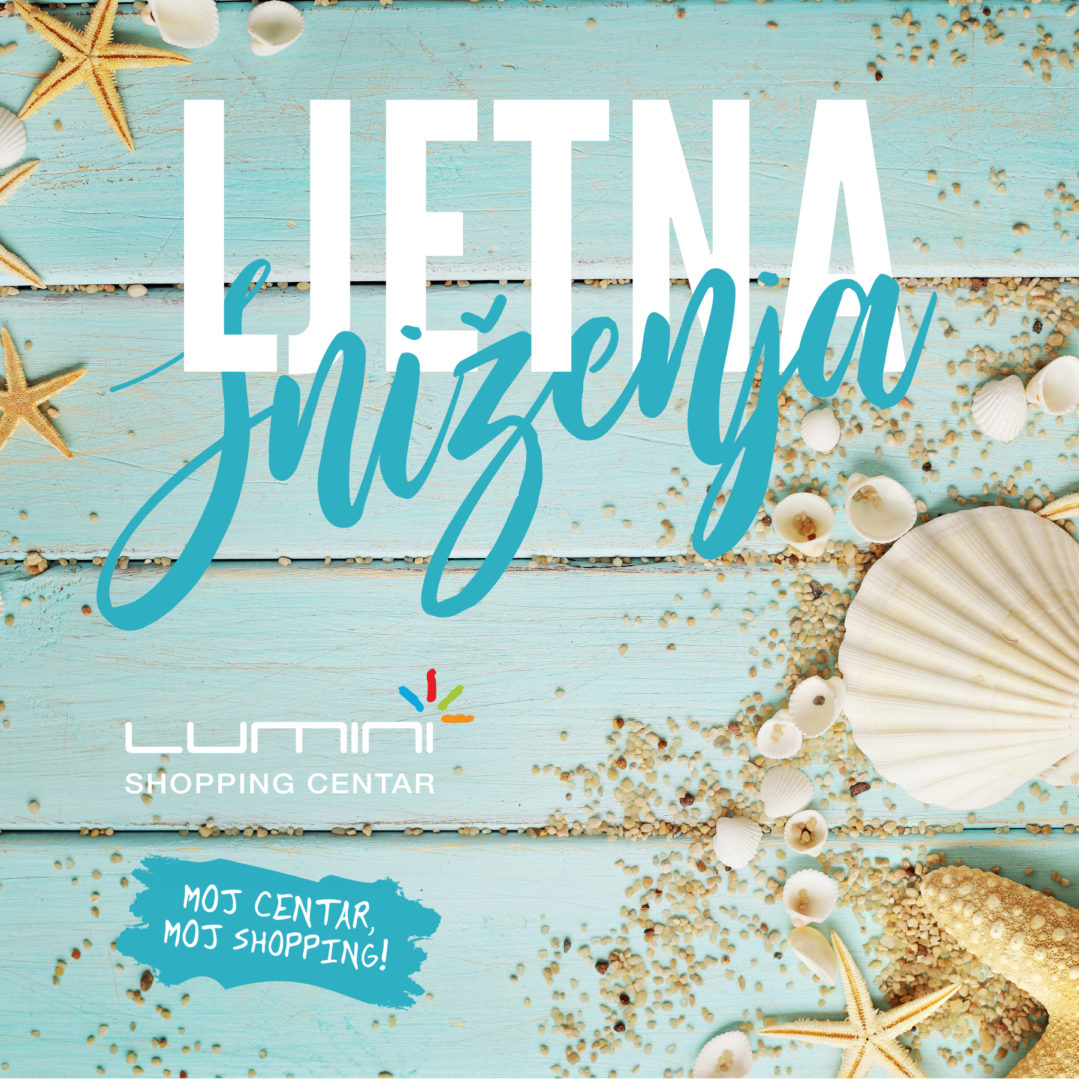 Novi krug sniženja u Trgovačkom centru Lumini: Posebne ponude i popusti ...